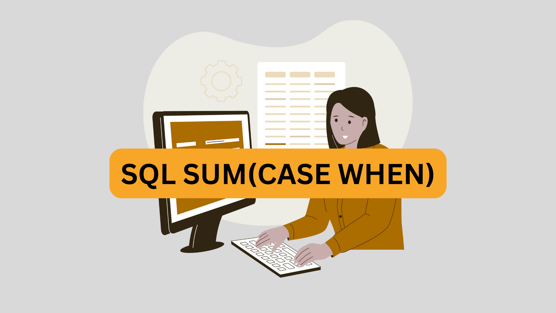 SQL Conditional SUM: SUM(CASE WHEN) Syntax, Examples & Best Practices